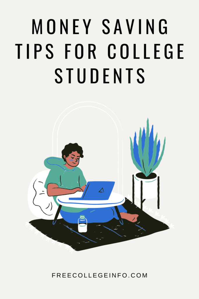 Money Saving Tips For College Students - Free College Info