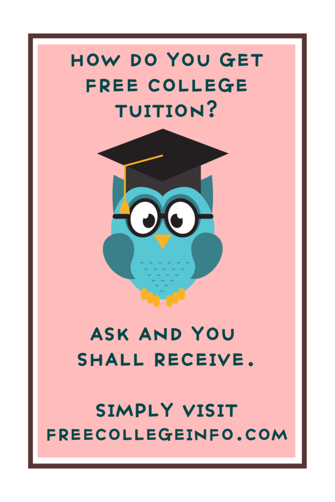 9 Different Ways To Get Free College Tuition - Free College Info