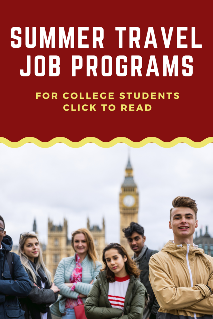 Summer Travel Job Programs For College Students - Free College Info